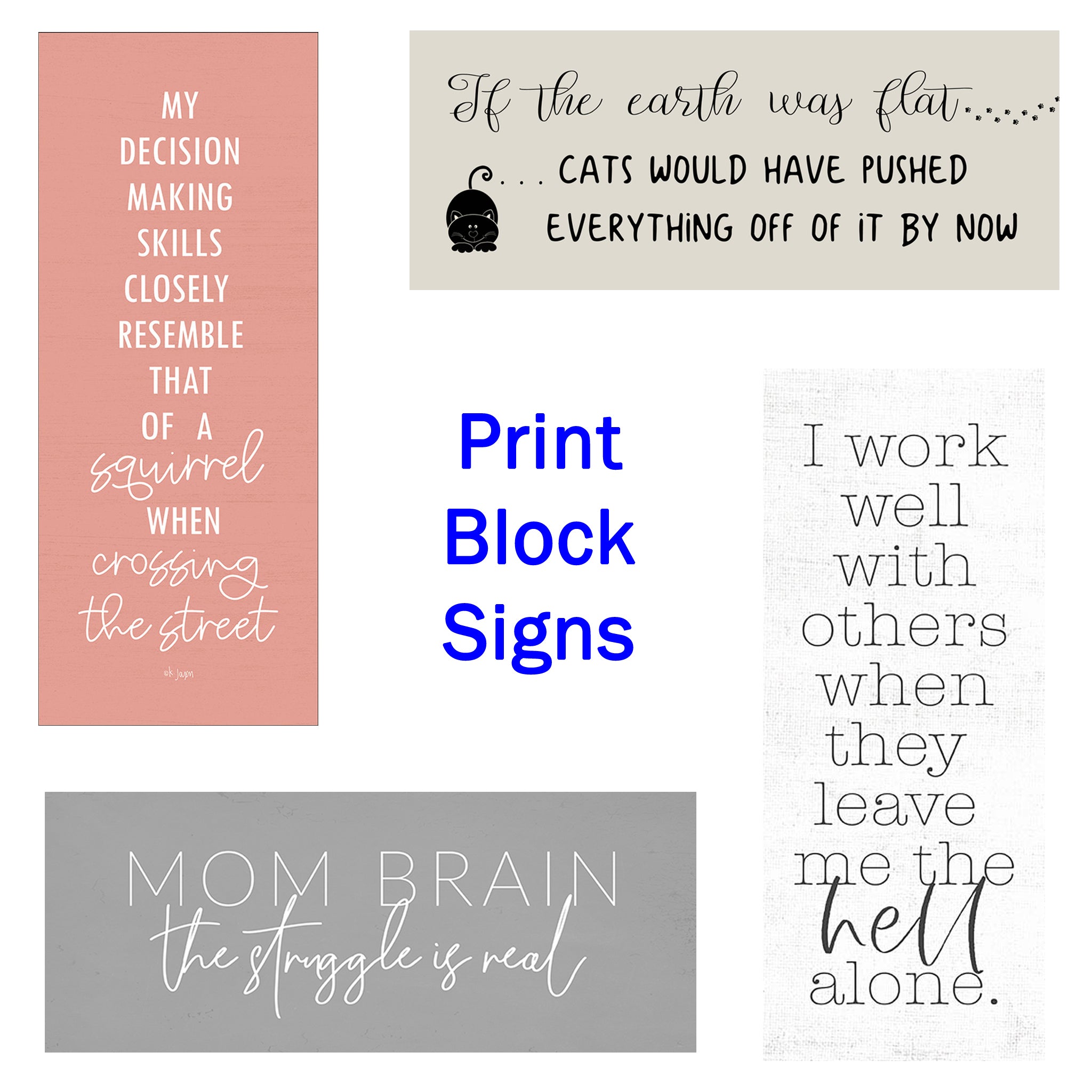 Print Block Sign 10"x4" Assorted Designs – The Maryland Store