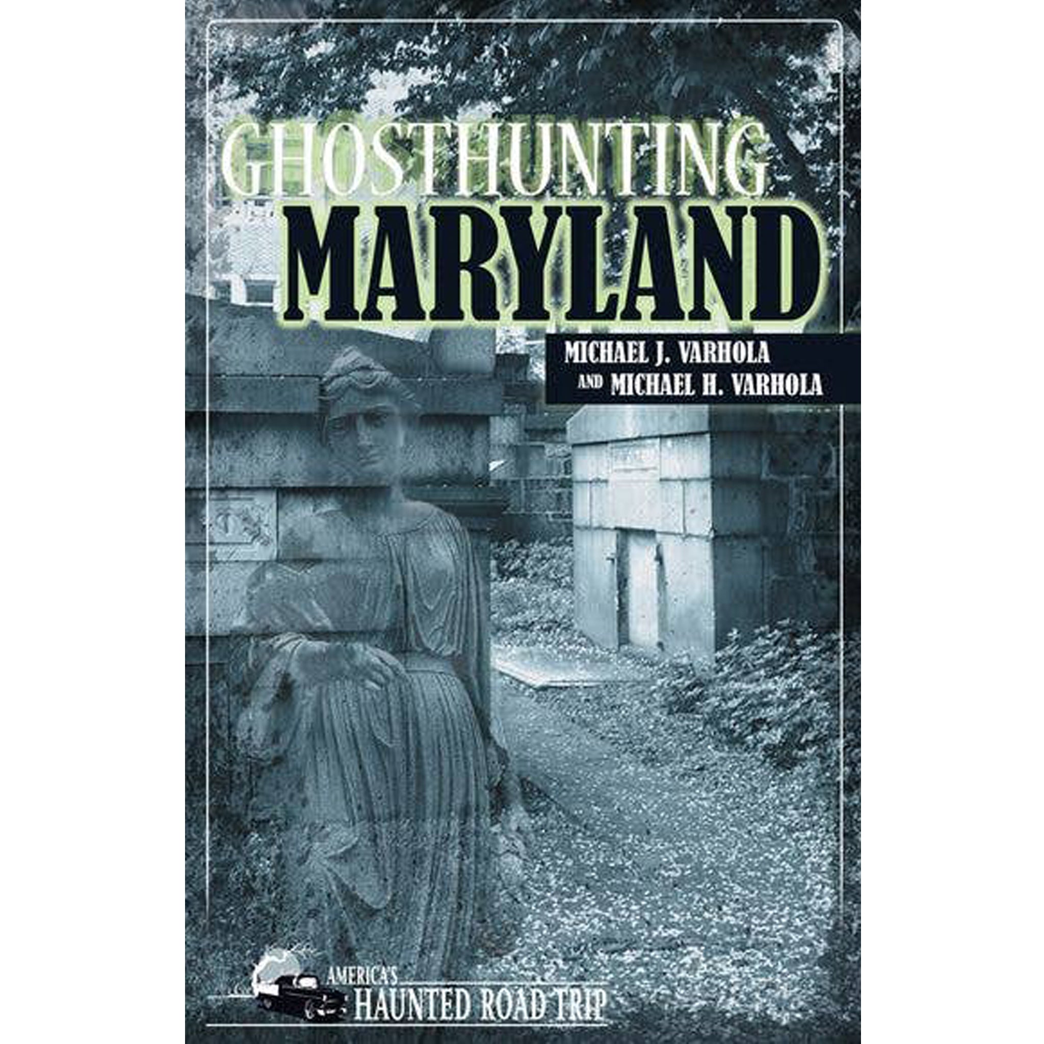 Ghosthunting Maryland Book – The Maryland Store